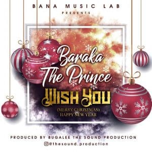 Baraka Da Prince All Songs - DJ Mwanga