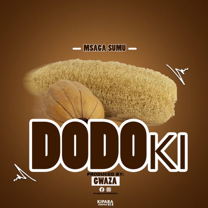 AUDIO | Msaga Sumu - DODOKI | Download - DJ Mwanga