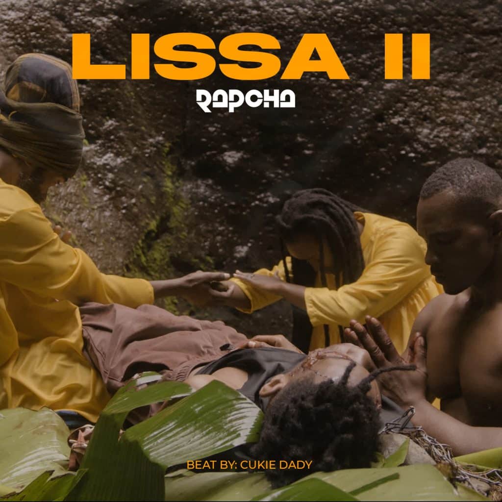 AUDIO | Rapcha - Lissa 2 | Download - DJ Mwanga