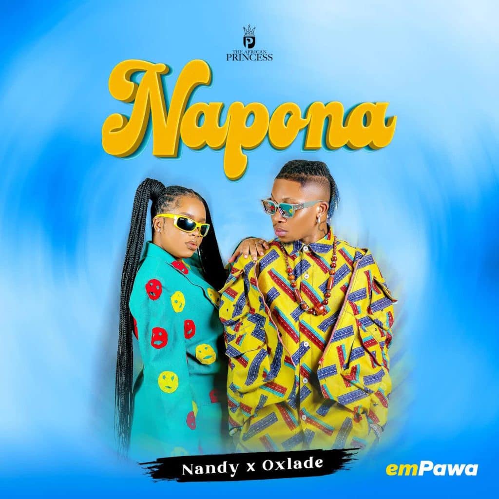 AUDIO | Nandy x Oxlade - Napona | Download - DJ Mwanga