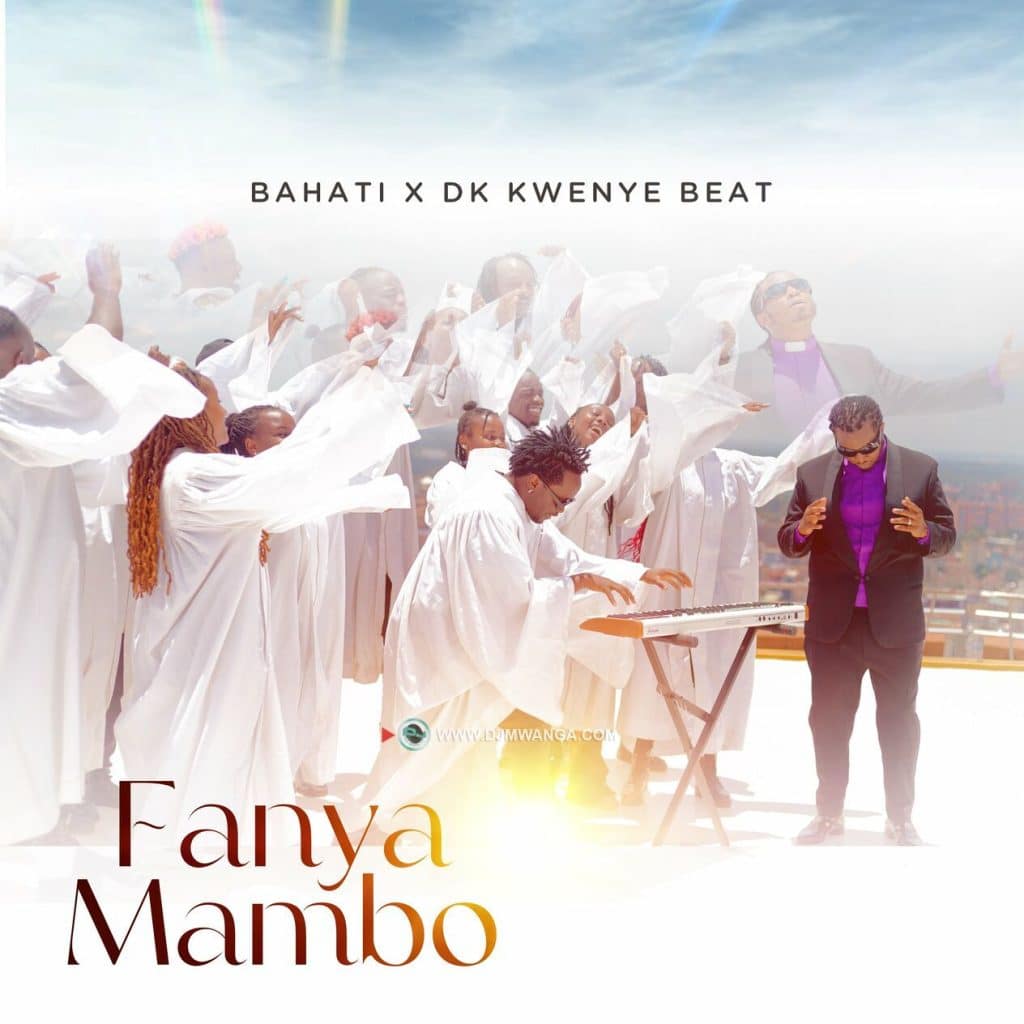 Bahati All Songs - DJ Mwanga