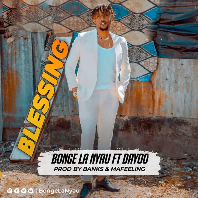AUDIO | Bonge la Nyau Ft. Dayoo - BLESSING | Download - DJ Mwanga