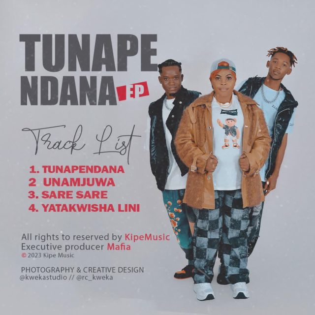 EP | Kipe music - TUNAPENDANA - DJ Mwanga