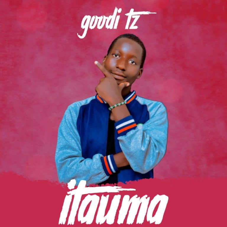 AUDIO | Goodi Tz - Itauma | Download - DJ Mwanga