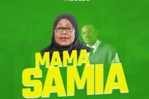 MAMA SAMIA All Songs - DJ Mwanga