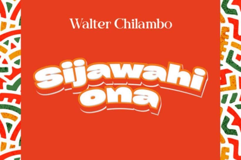 Walter Chilambo All Songs - DJ Mwanga
