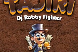 Dj Robby Fighter All Songs - DJ Mwanga