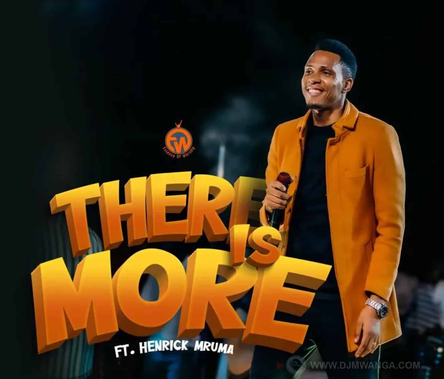 AUDIO | Essence Of Worship & Henrick Mruma – There is More | Download ...