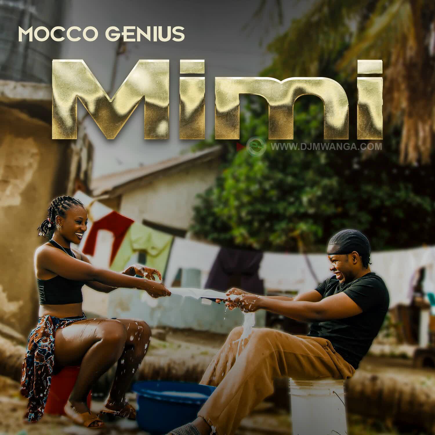 AUDIO | Mocco Genius – Mimi | Download - DJ Mwanga