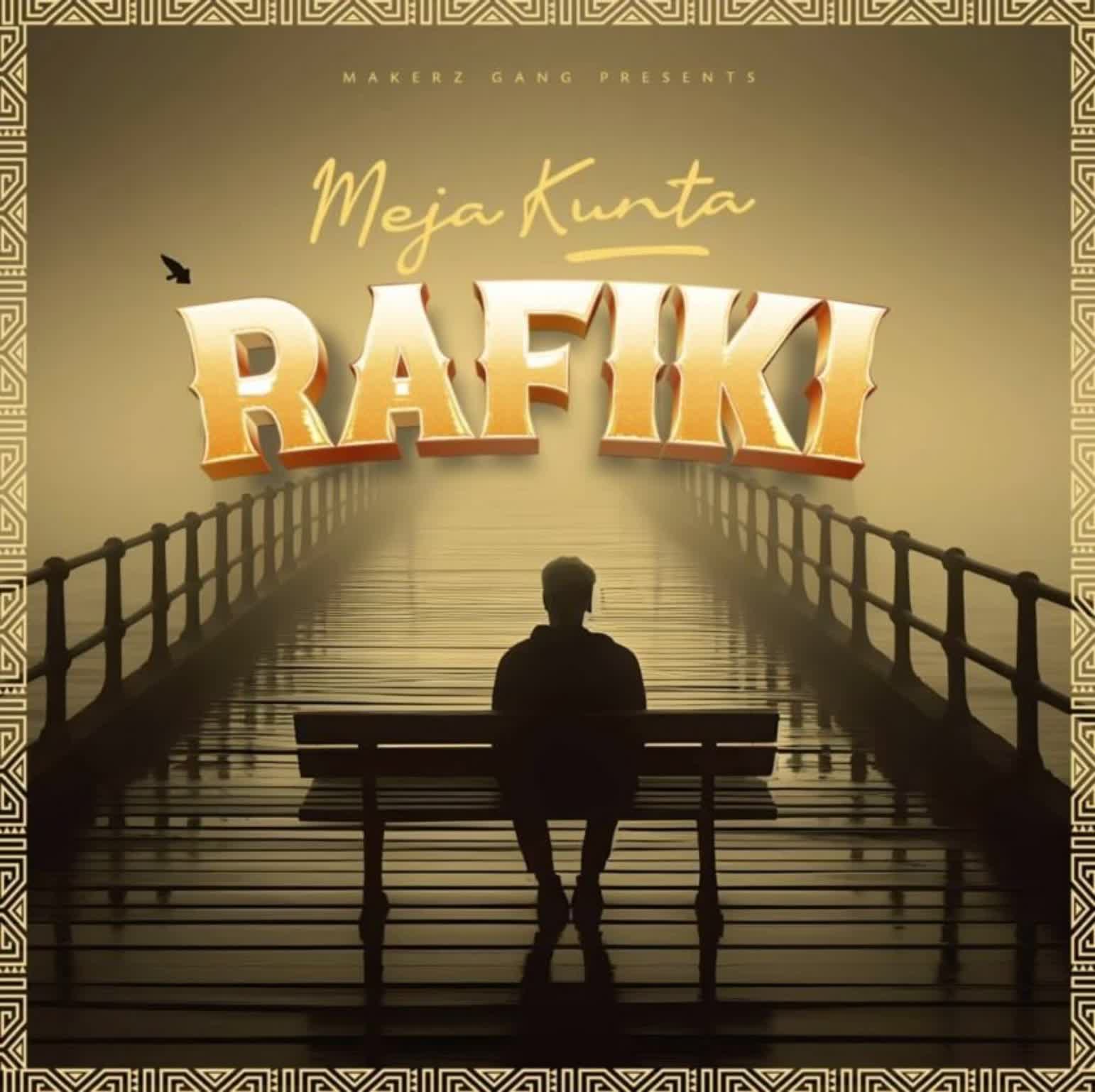 AUDIO | Meja Kunta - Rafiki | Download - DJ Mwanga