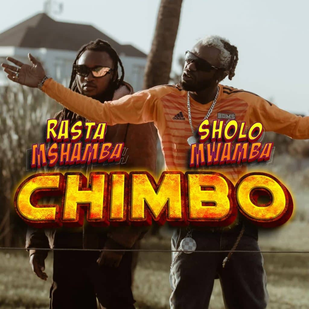 AUDIO | Rasta Mshambah Ft. Sholo Mwamba - Chimbo | Download - DJ Mwanga