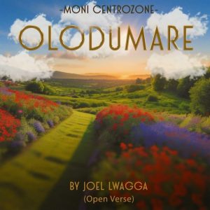 Moni Centrozone - Olodumare By Joel Lwaga (Open Verses) - DJ Mwanga