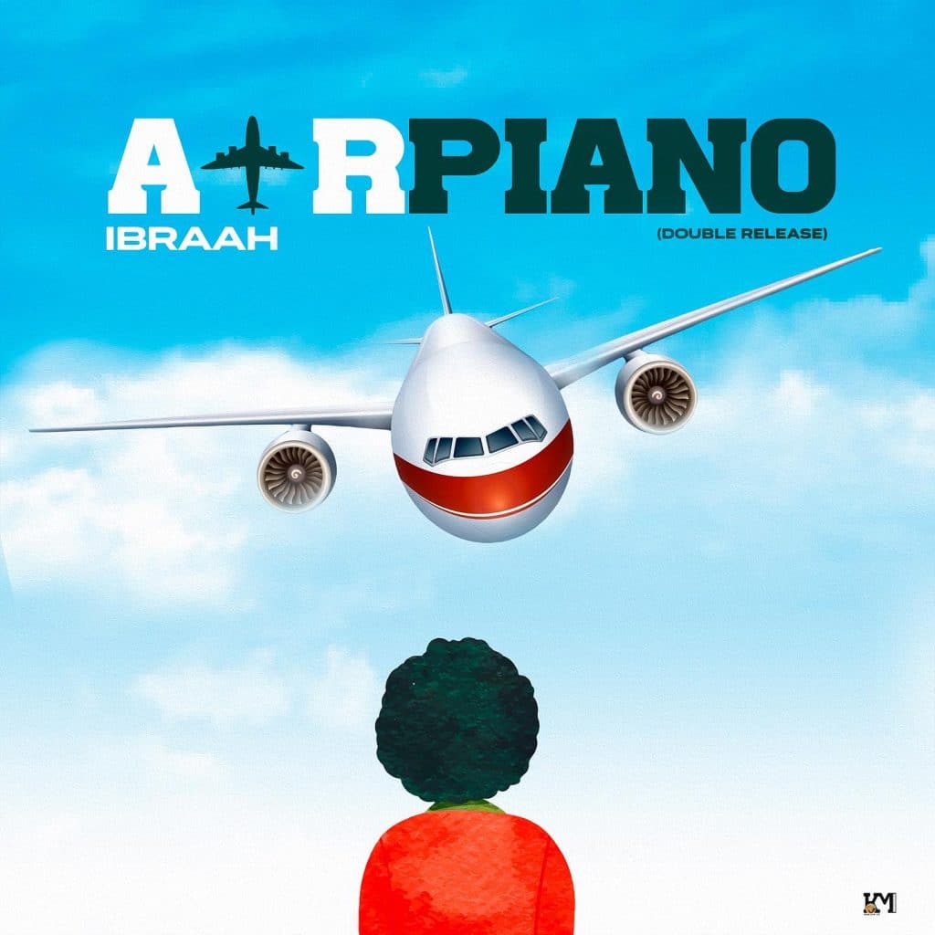 EP | Ibraah - Air Piano - DJ Mwanga