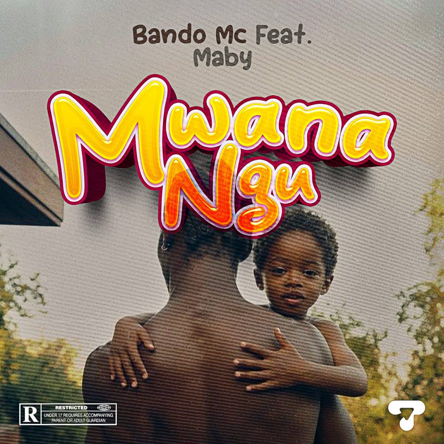 AUDIO | Bando Ft. Maby - Mwanangu | Download - DJ Mwanga