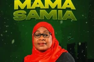 MAMA SAMIA All Songs - DJ Mwanga