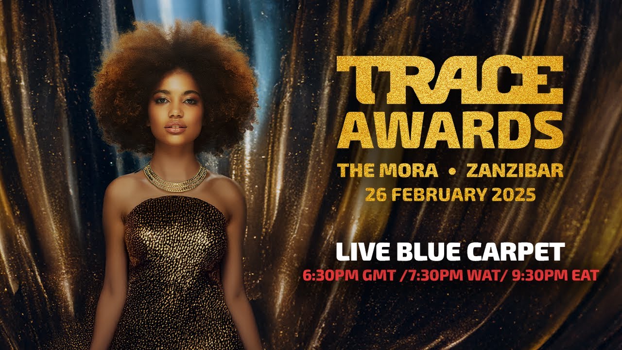 Trace Awards 2025 LIVE – Stream Now! - DJ Mwanga