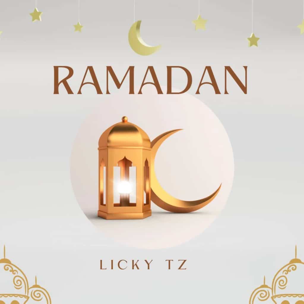 AUDIO | Licky Tz - RAMADAN | Download - DJ Mwanga