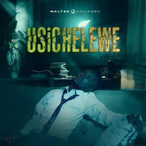 AUDIO | Walter Chilambo - Usichelewe | Download - DJ Mwanga