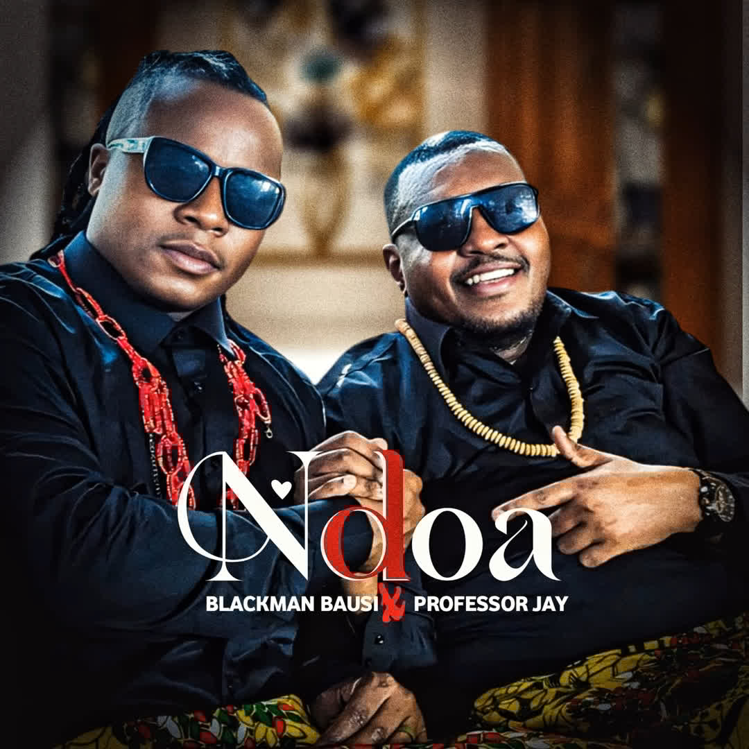 AUDIO | Blackman Bausi Ft. Professor Jay – Ndoa | Download - DJ Mwanga