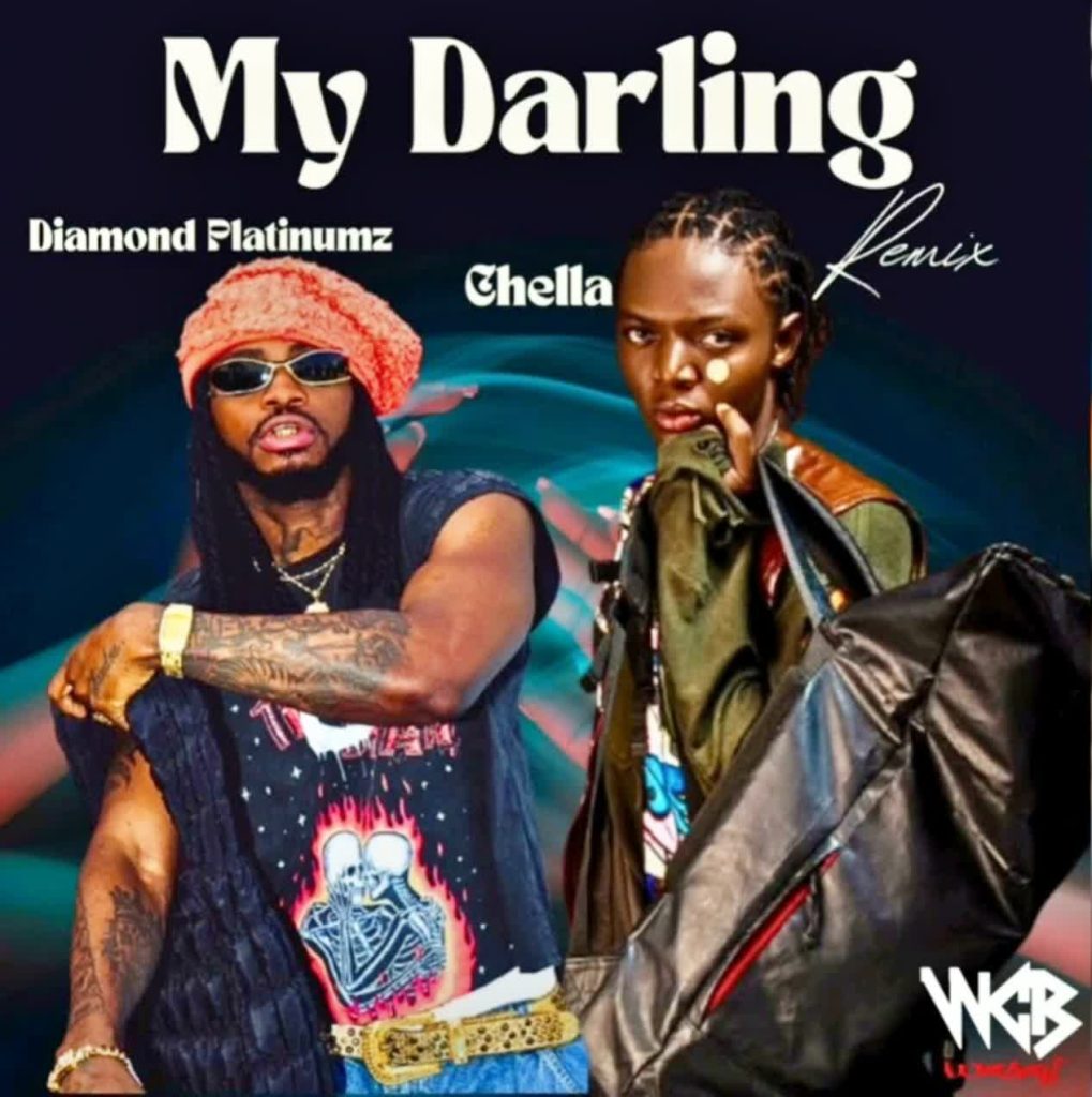 AUDIO | Chella Ft. Diamond Platnumz – My Darling Remix (Mpenzi wangu) | Download - DJ Mwanga