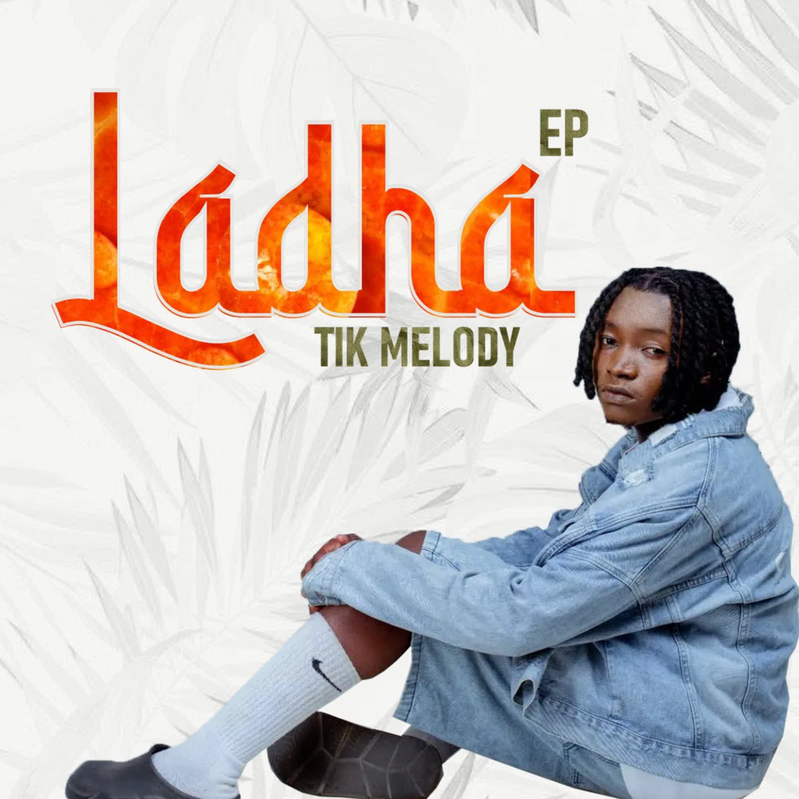 EP | Tik Melody - Ladha EP - DJ Mwanga