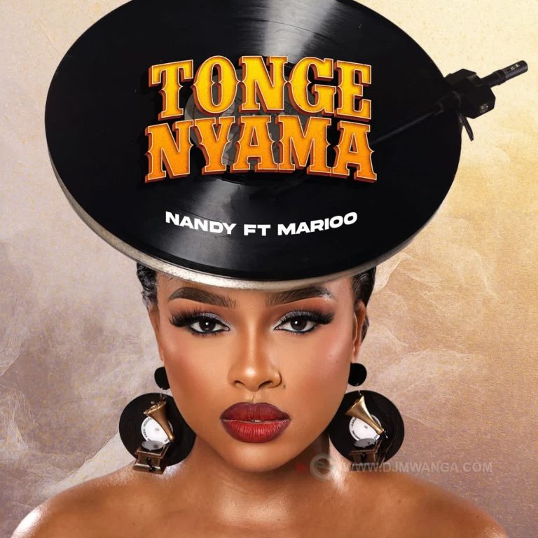 AUDIO | Nandy Ft. Marioo - Tonge Nyama | Download - DJ Mwanga