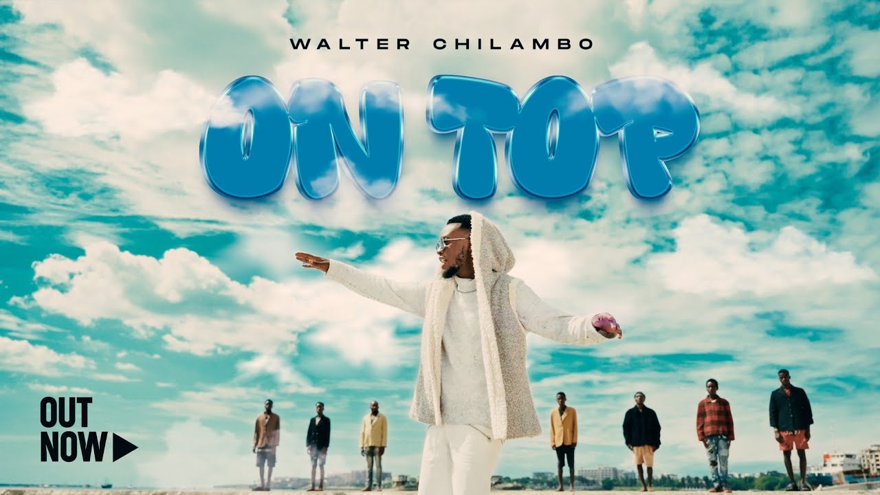 VIDEO | Walter Chilambo - ON TOP - DJ Mwanga