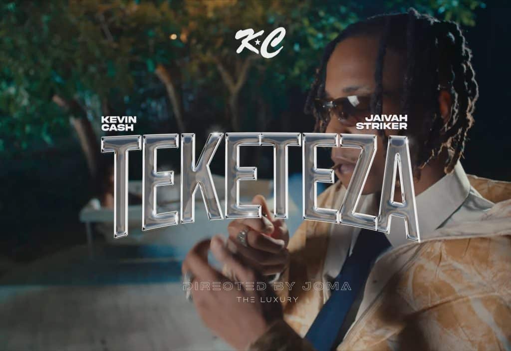 VIDEO | Kevin Cash Ft. Jaivah - Teketeza - DJ Mwanga