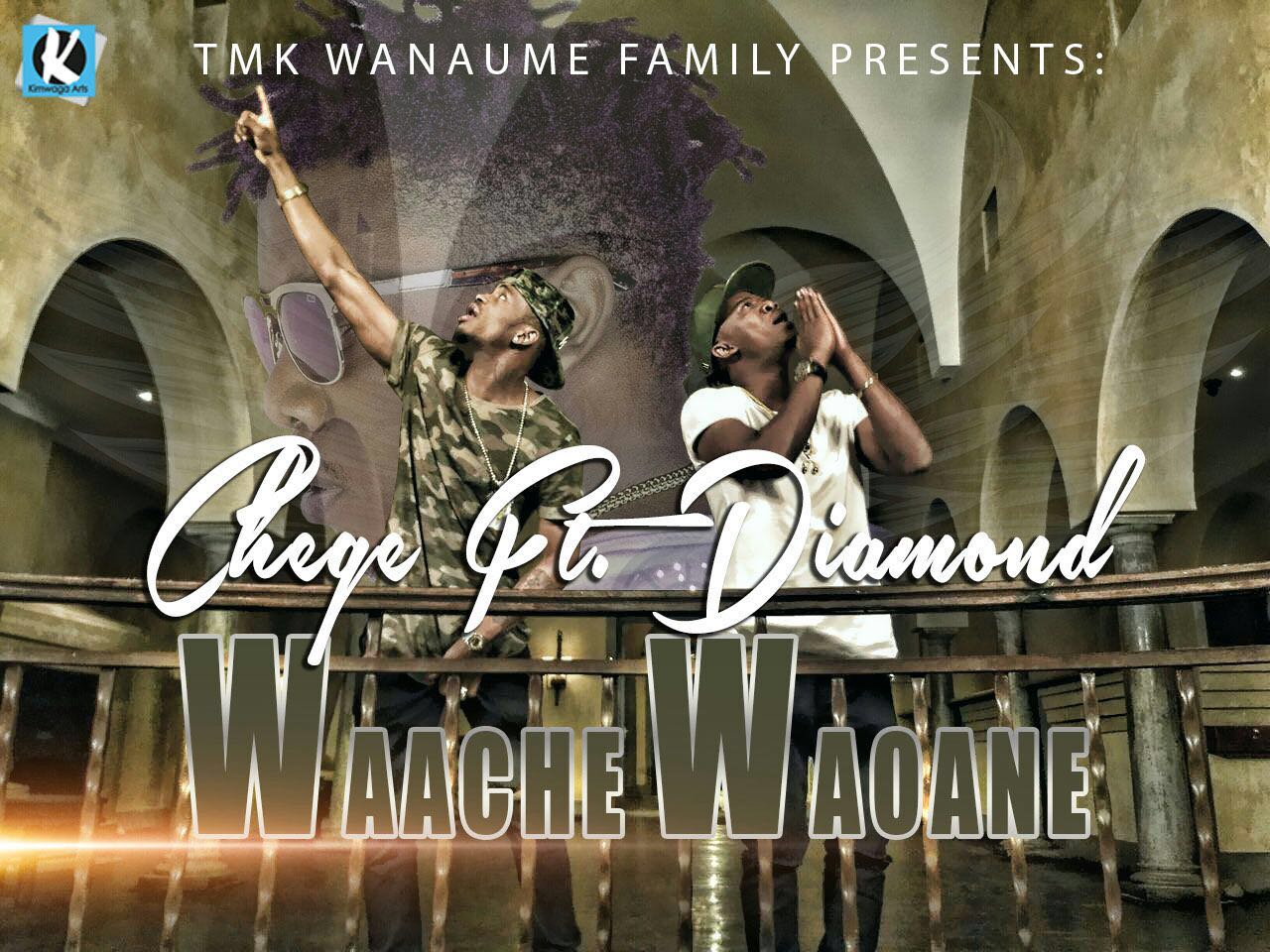 Chege Ft. Diamond Platnumz – Waache Waoane - DJ Mwanga