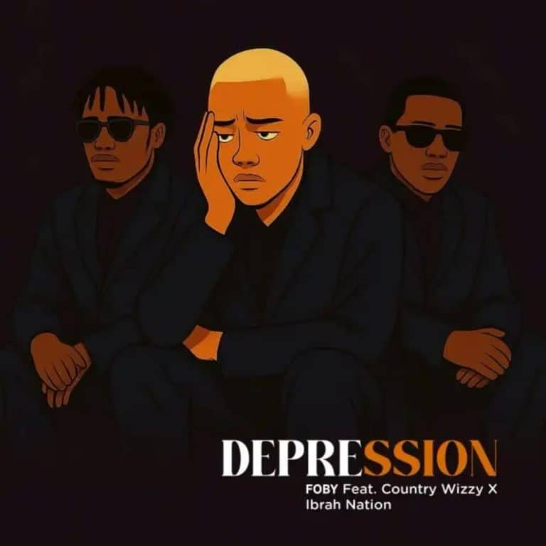 AUDIO | Foby Ft Country Wizzy x Ibrah Nation - Depression | Download ...