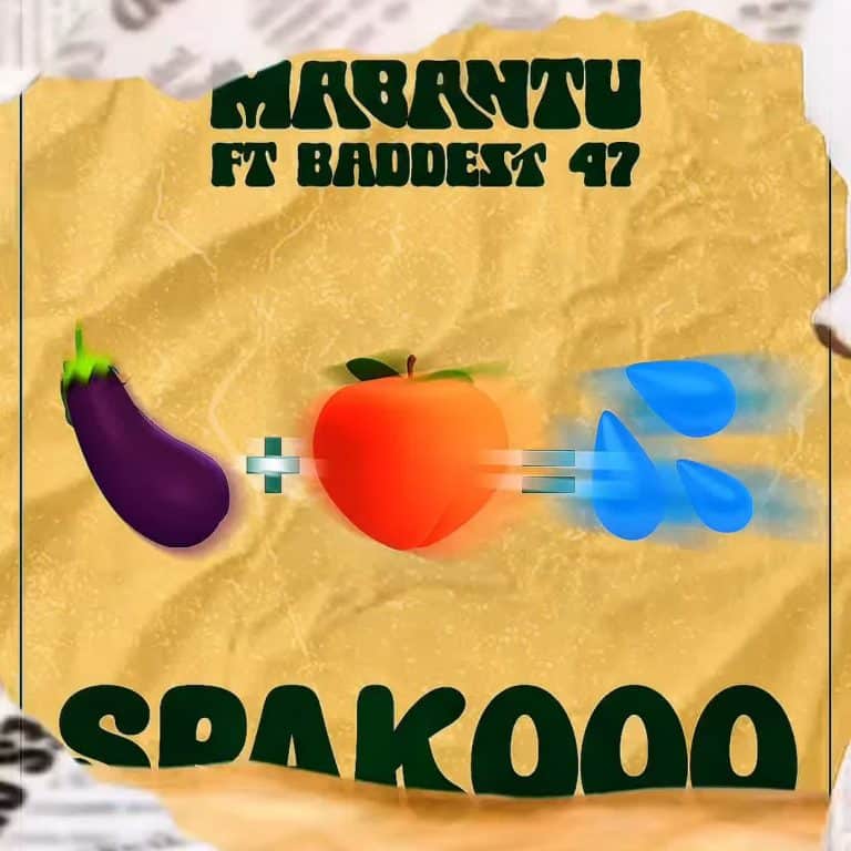 AUDIO | Mabantu Ft. Baddest 47 - Spakoo | Download - DJ Mwanga