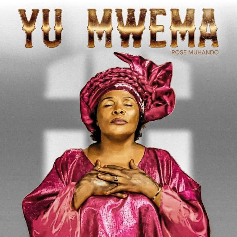 EP | Rose Muhando - YU MWEMA - DJ Mwanga