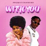 AUDIO | Pipijojo Ft. Country Boy & Chidi Beenz - With You | Download - DJ Mwanga