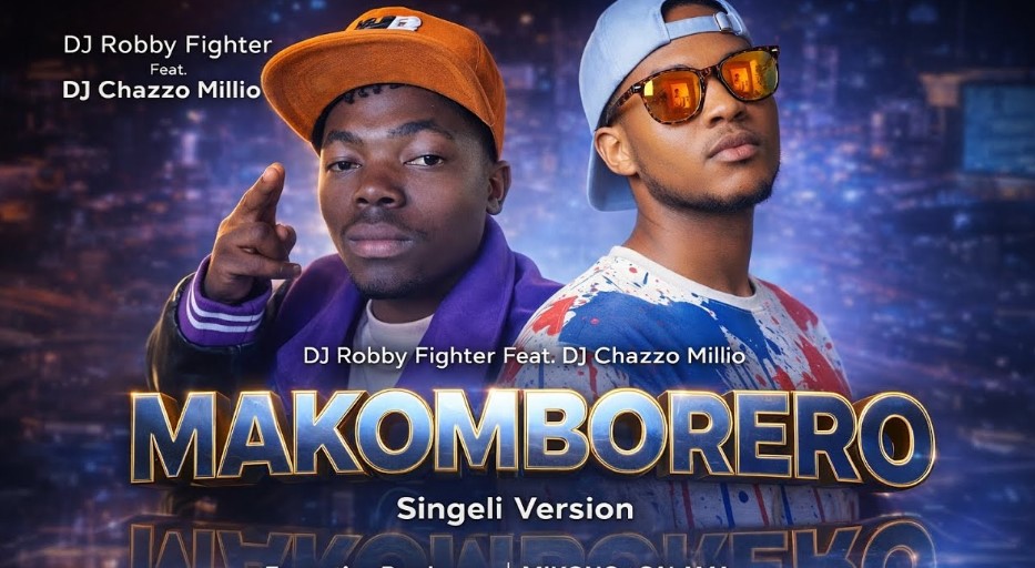 AUDIO | Dj Robby Fighter Ft. Dj Chazzo Millio – Makomborero (Singeli ...