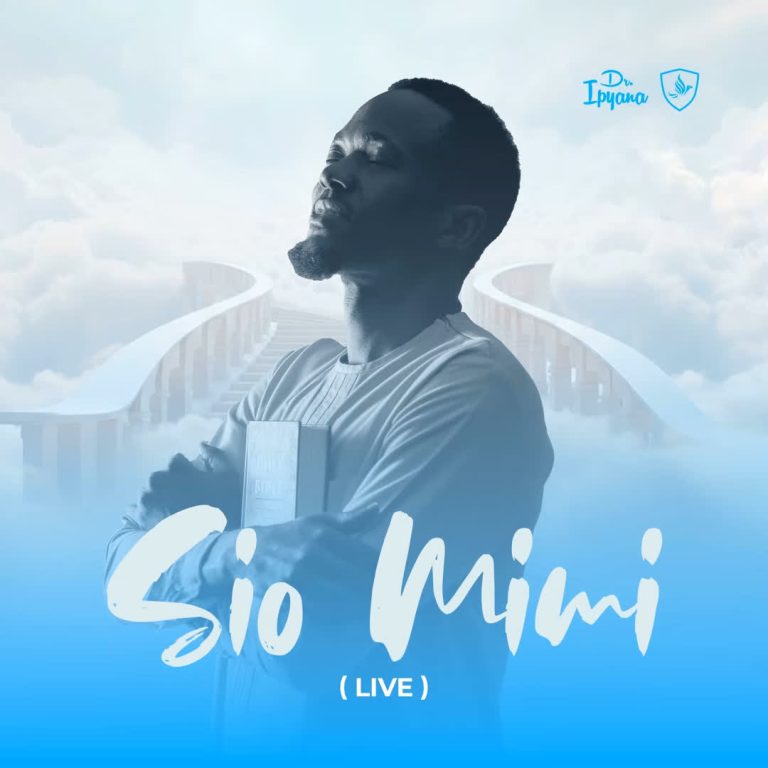 AUDIO | Dr. Ipyana – Sio Mimi | Download - DJ Mwanga